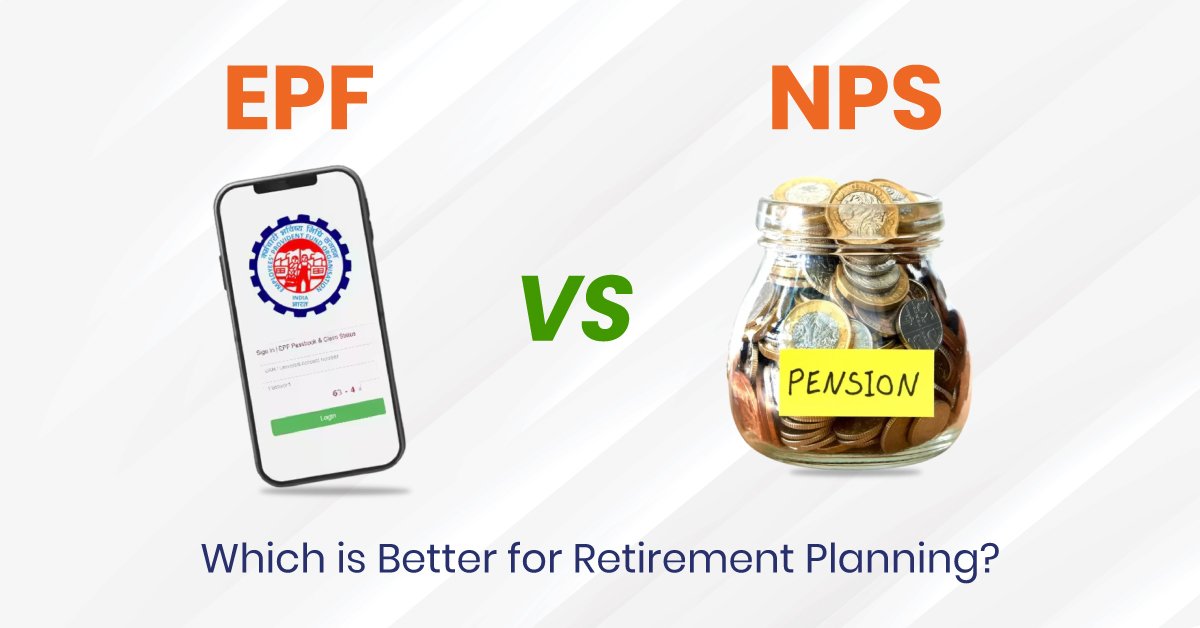 EPF vs NPS: Best Choice for Retirement Planning